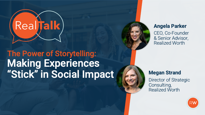 RealTalk: The Power of Storytelling: Making Experiences Stick in Social ...
